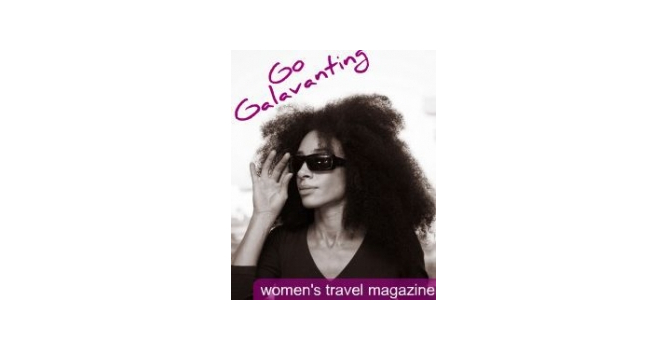 Galavanting – Online Women's Travel Magazine Launches - PR.com