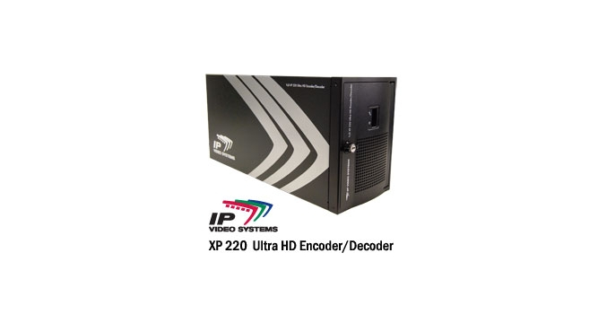 IP Video Systems’ Latest XP 220 Ultra HD Encoder/Decoder Enables Remote ...
