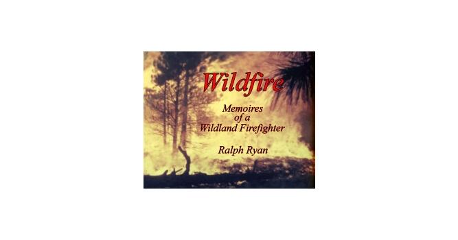 New First-Hand Account Book of the Life of a Wildland Firefighter ...