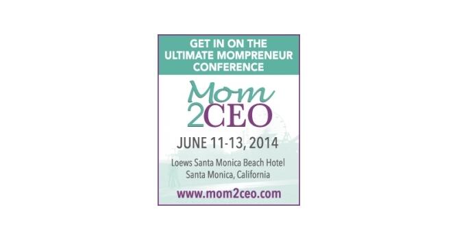 Mom 2 CEO Leads the Mom-Entrepreneur Movement June 11-13 - PR.com