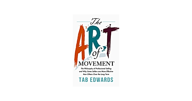 Author and Noted Sales Thinker Tab Edwards Has Released a New Book with ...