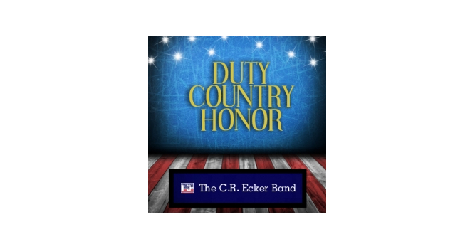 "Duty Country Honor" by the C.R. Ecker Band Takes Center Stage as a ...