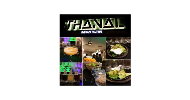 Doors Open for the Brand New Indian Restaurant and Bar, Thanal Indian ...