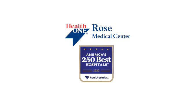 Rose Medical Center Named One of Healthgrades 2020 America’s 250 Best ...