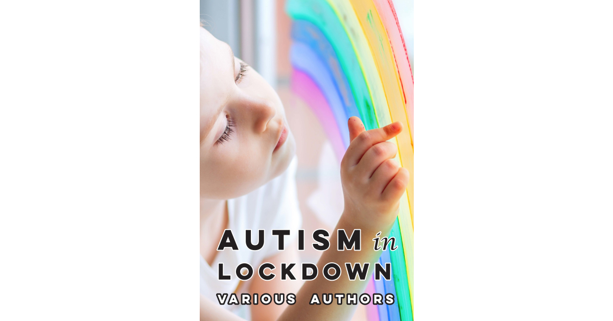 Autism in Lockdown - Coming Soon from Future Horizons - PR.com