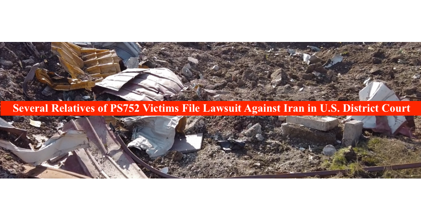 Relatives of PS752 Victims File Lawsuit Against the Islamic Republic of ...
