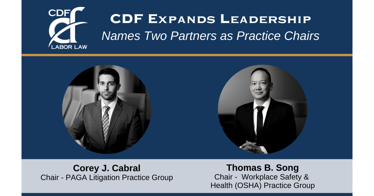 CDF Labor Law LLP Announces Corey J. Cabral Chair of PAGA Litigation ...