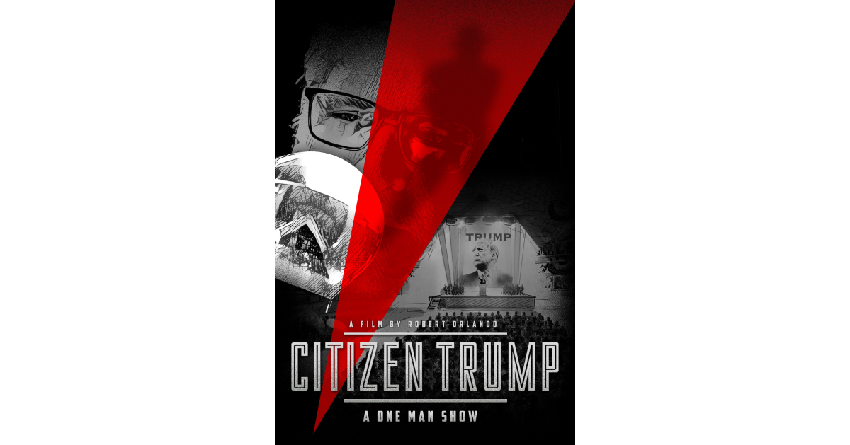“Citizen Trump: A One Man Show - The Director’s Cut” Debuts on Amazon ...