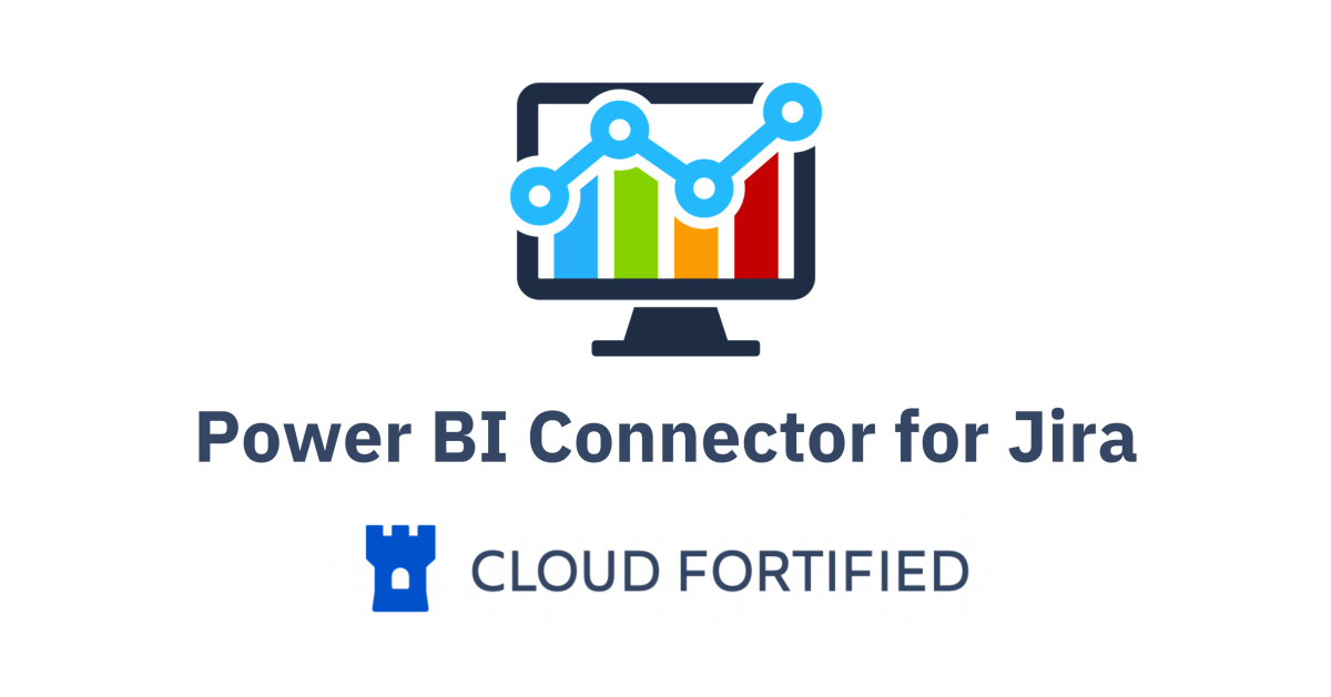 Power BI Connector for Jira is Now an Atlassian Cloud Fortified App ...