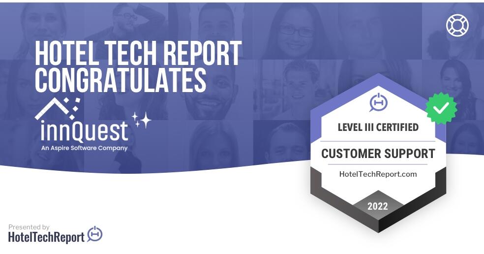 InnQuest Reaches Level III of Hotel Tech Report's Global Customer ...