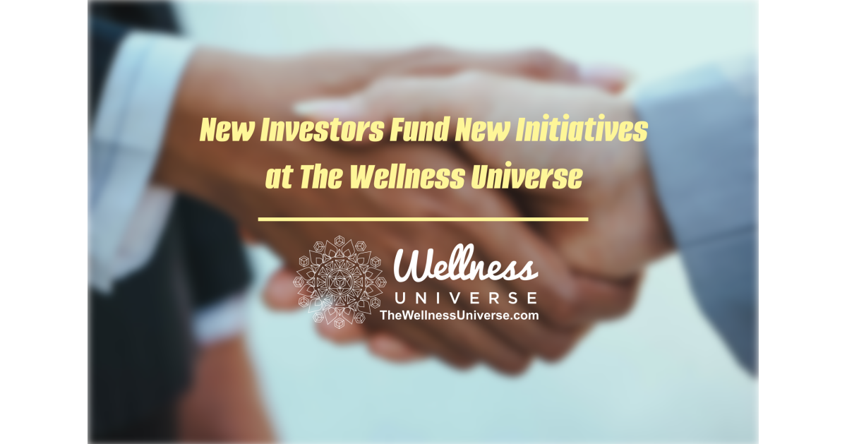 New Investors Fund New Initiatives at The Wellness Universe - PR.com