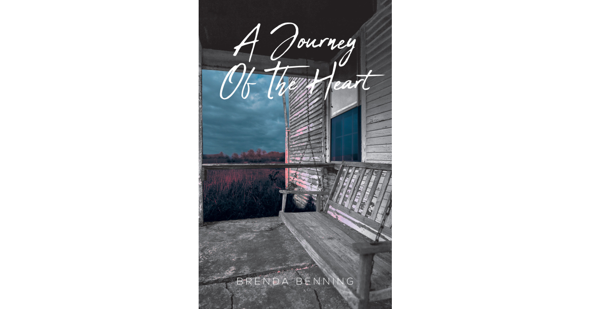 Brenda Benning’s New Book, "A Journey of the Heart," Follows a Young ...