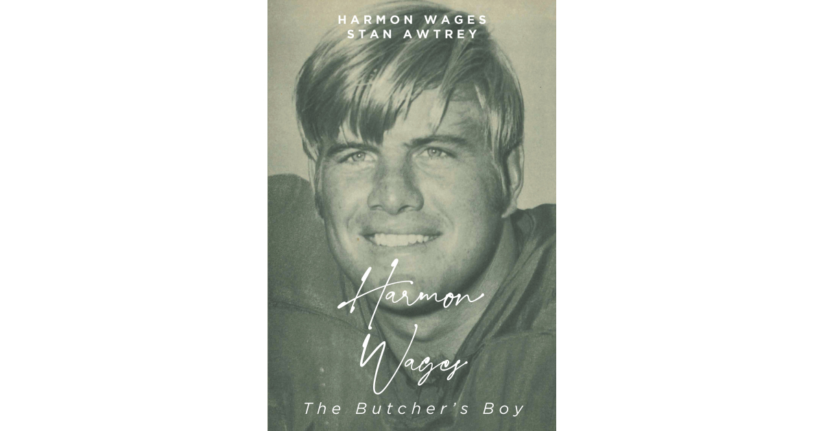 "Harmon Wages: The Butcher’s Boy" is a Compelling Autobiography of a ...