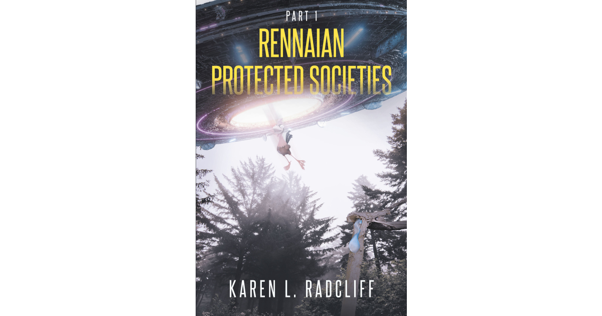 Karen L. Radcliff’s New Book, "Rennaian Protected Societies: Part 1 ...