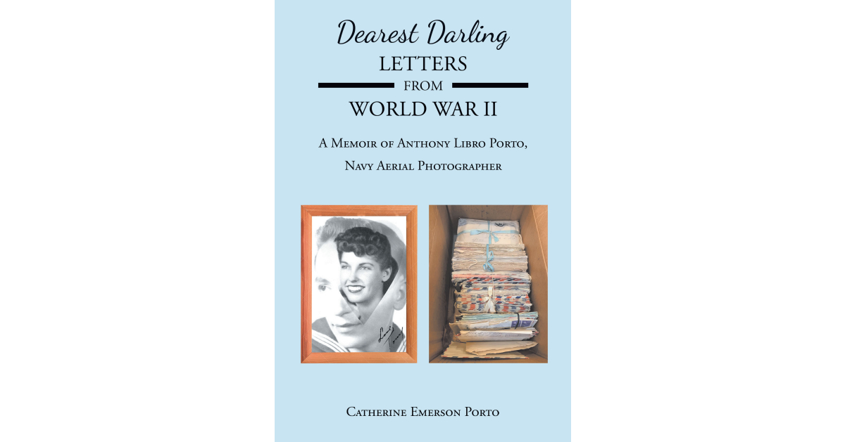 Author Catherine Emerson Porto’s New Book, "Dearest Darling, Letters ...