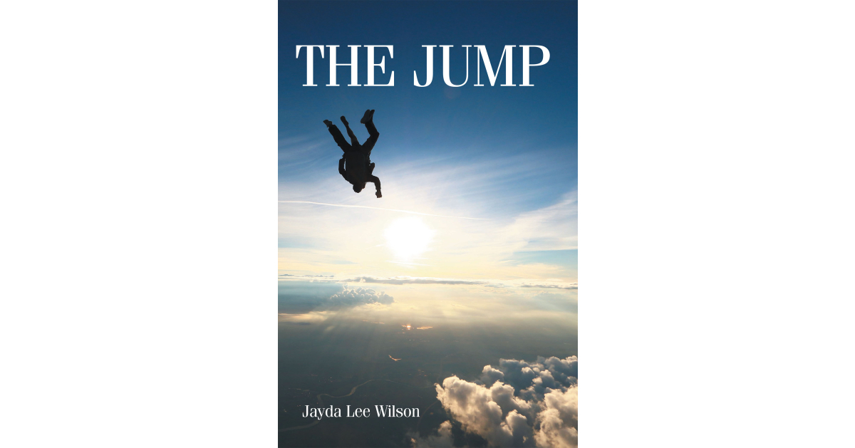 Jayda Lee Wilson’s Newly Released "The Jump" is an Imaginative Tale of ...