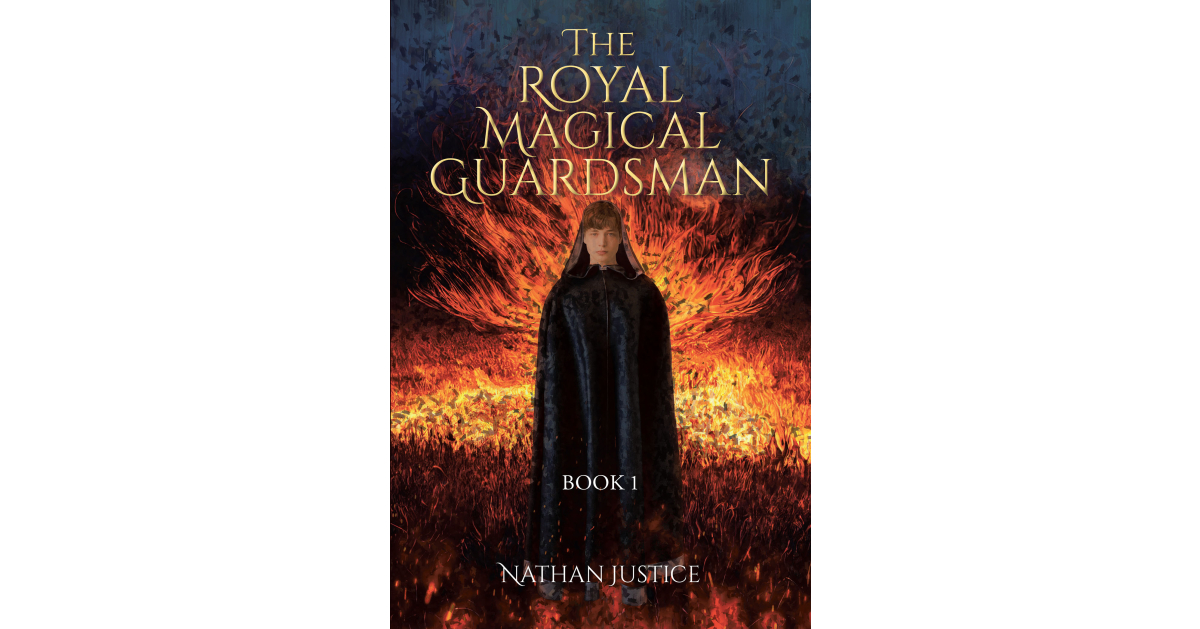 Nathan Justice’s Newly Released "The Royal Magical Guardsman" is an ...