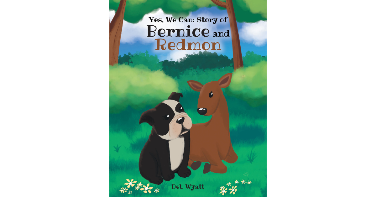 Deb Wyatt’s New Book, "Yes We Can: Story of Bernice and Redmon," is a ...