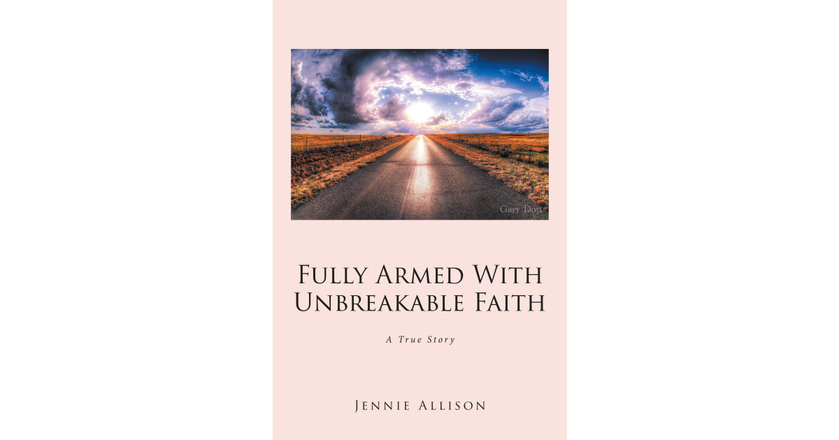 Jennie Allison’s New Book, "Fully Armed with Unbreakable Faith ...