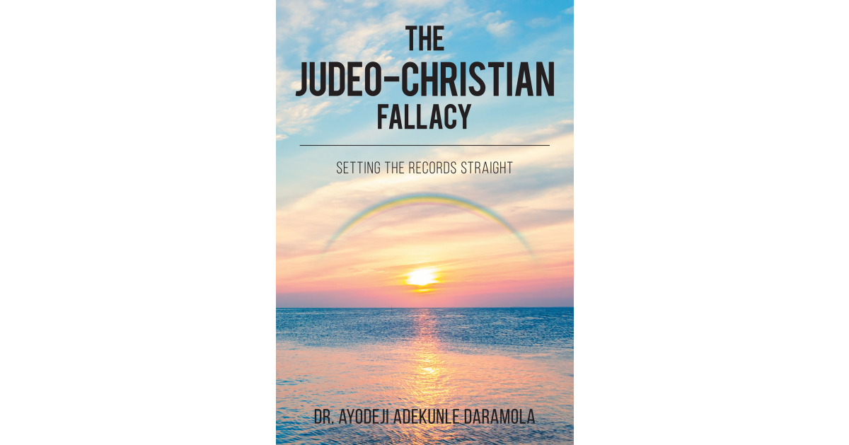 Author Dr. Ayodeji Adekunle Daramola’s New Book, "The Judeo-Christian ...
