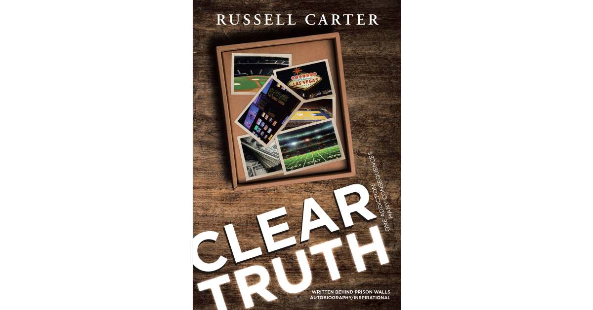 Author Russell Carter’s Book, "Clear Truth," is a Riveting Memoir of ...