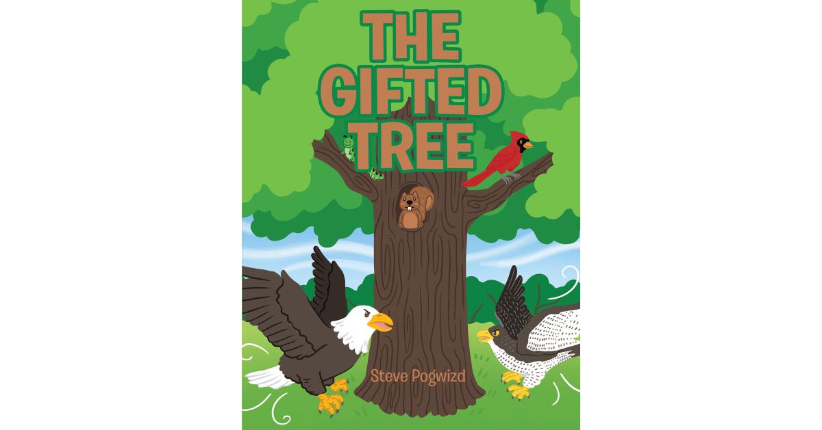 Author Steve Pogwizd’s New Book, "The Gifted Tree," is a Captivating ...