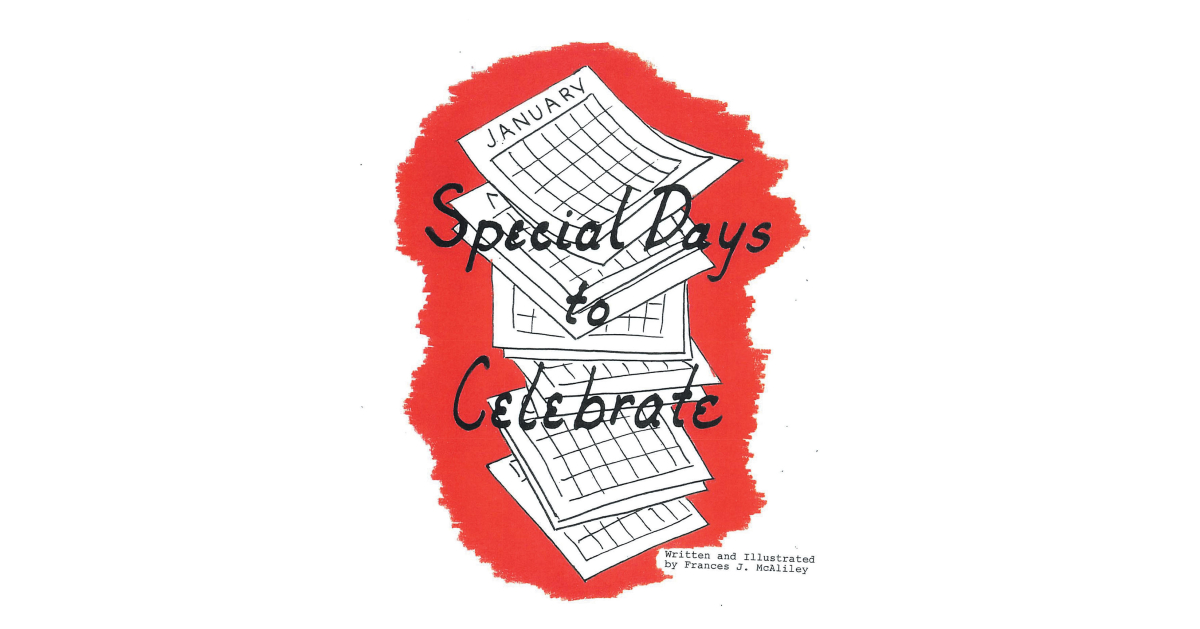 Frances J. McAliley’s New Book "Special Days to Celebrate" is a Guide ...