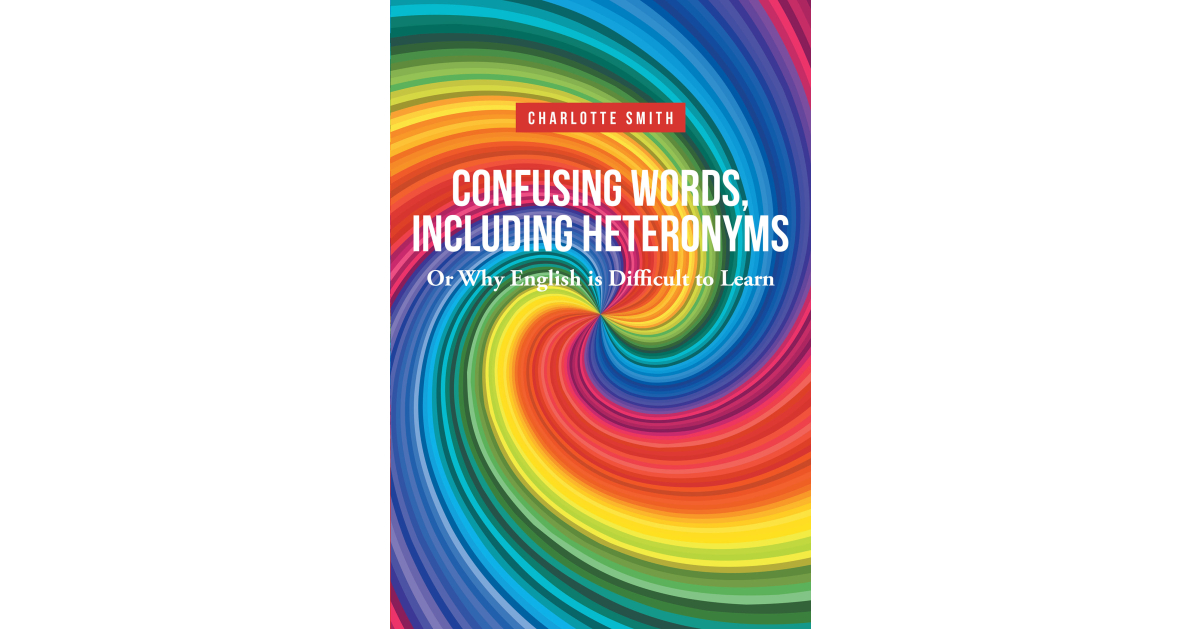 Author Charlotte Smith’s New Book, "Confusing Words, Including ...
