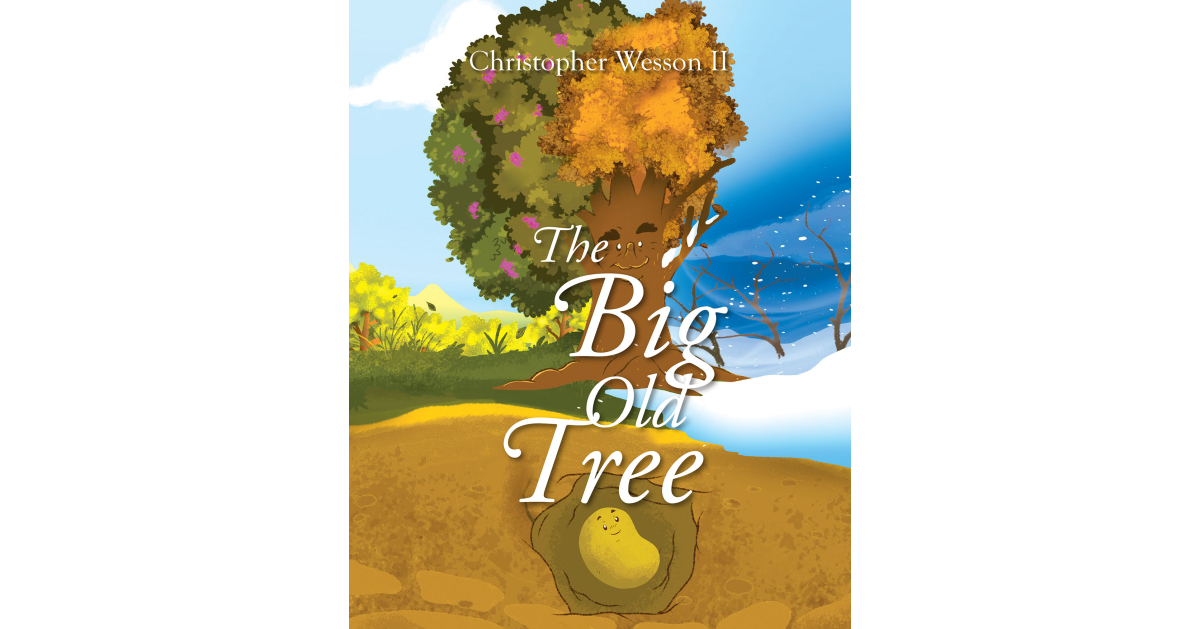 Author Christopher Wesson II’s New Book, "The Big Old Tree," is an ...