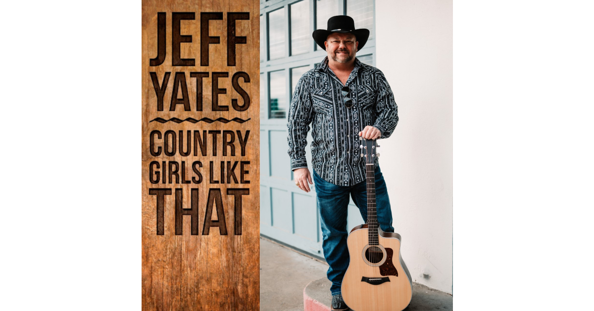 Country Singer, Jeff Yates Releases New Nashville Single "Country Girls ...