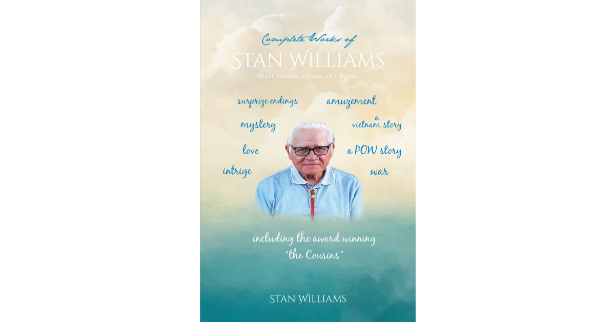Stan Williams’s Newly Released "Complete Works of Stan Williams: Short ...