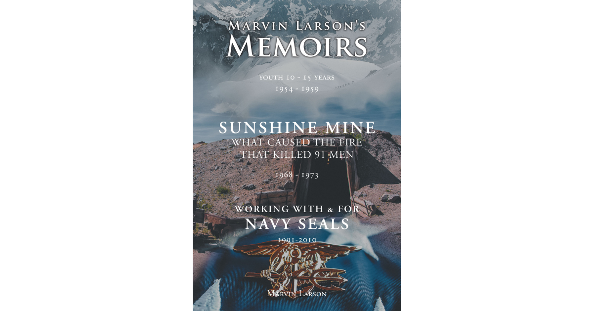 Marvin Larson’s New Book, "Marvin Larson's Memoirs," Takes a ...