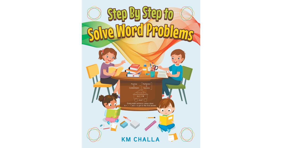 Author KM Challa’s New Book, “Step By Step to Solve Word Problems,” is ...