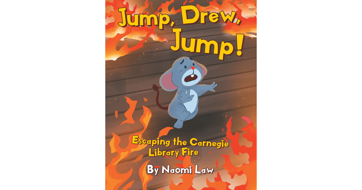 Author Naomi Law’s New Book "Jump, Drew, Jump!" is the Engaging Story ...