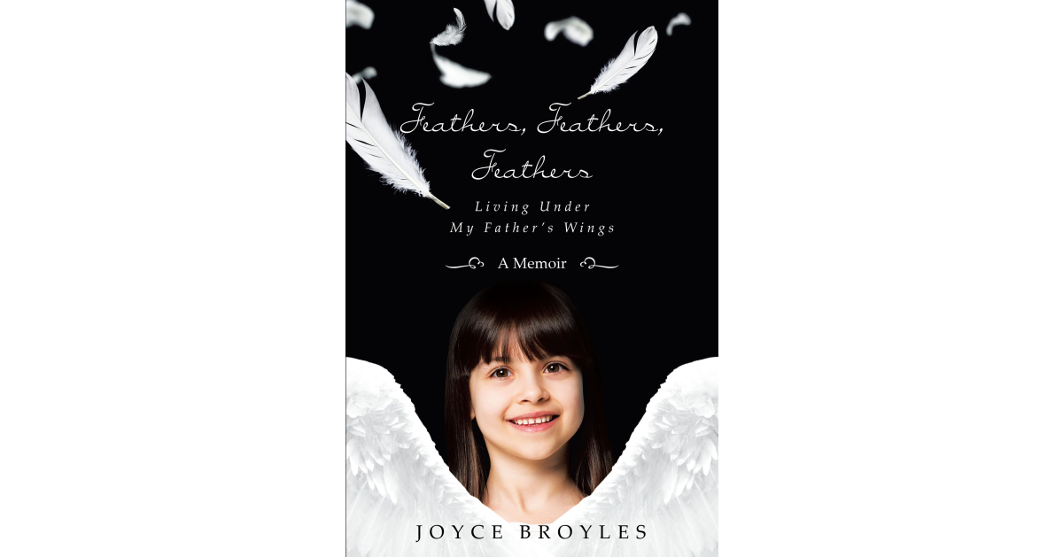 Joyce Broyles’s New Book "Feathers, Feathers, Feathers" is a Memoir ...