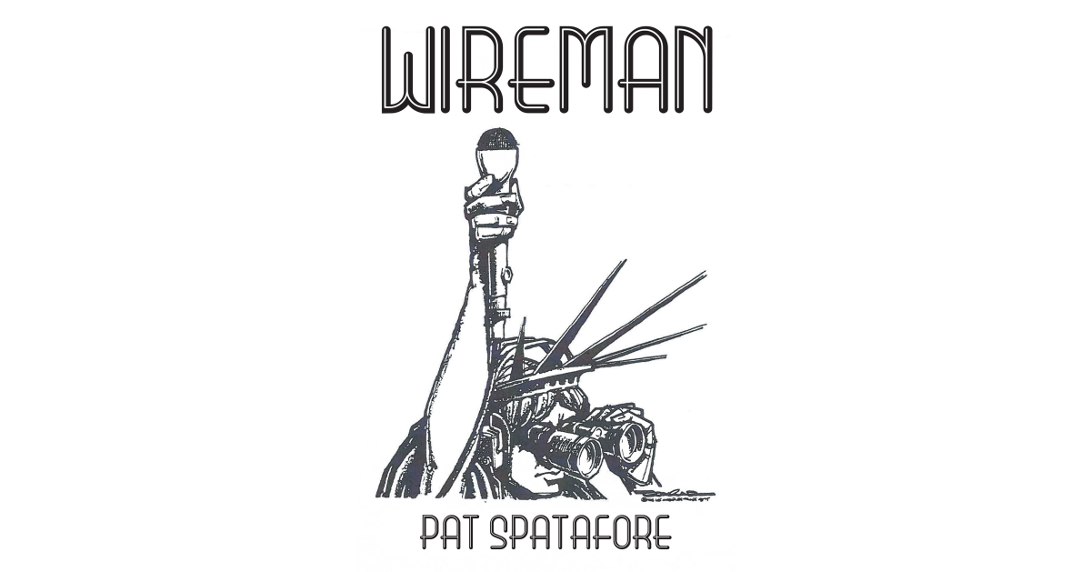 Author Pat Spatafore’s New Book, "Wireman," Shares Some of the Author’s ...