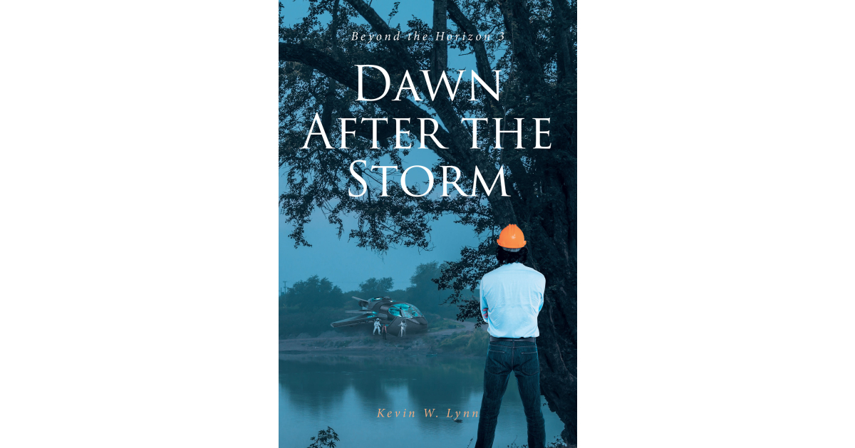 Kevin W. Lynn’s New Book "Dawn After the Storm" Follows Two Deep Space ...