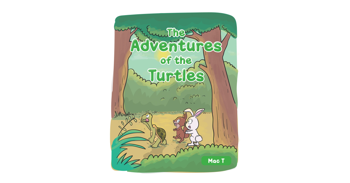 Author Mac T’s New Book, "The Adventures of the Turtles," Introduces a ...