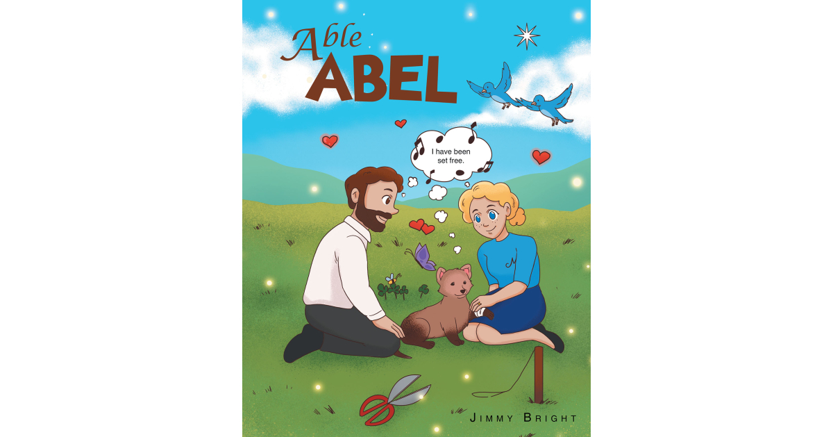 Jimmy Bright’s Newly Released "Able Abel" is a Creative Tale That ...