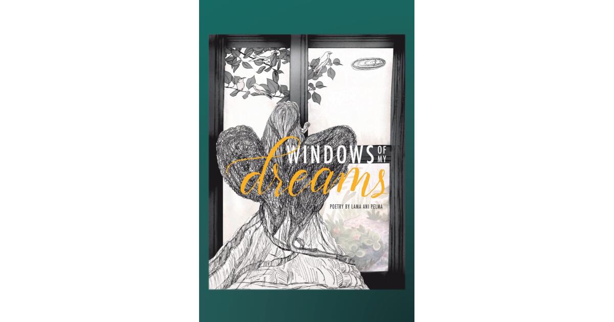 Lama Ani Pelma’s Newly Released "Windows of My Dreams" is an ...