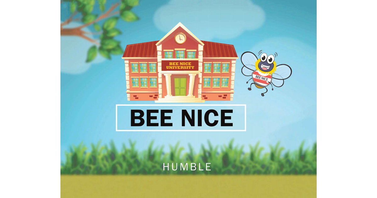 BK Humble’s New Book, "Bee Nice," an Adorable Story About the Power of ...