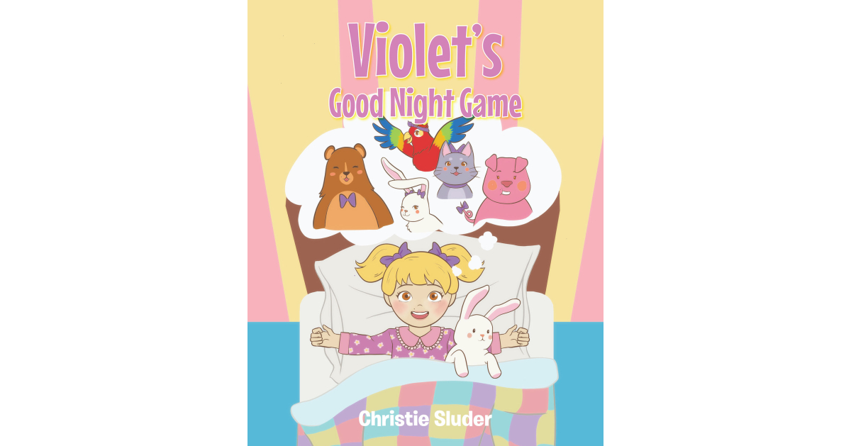 Author Christie Sluder’s New Book, "Violet’s Good Night Game," is a ...