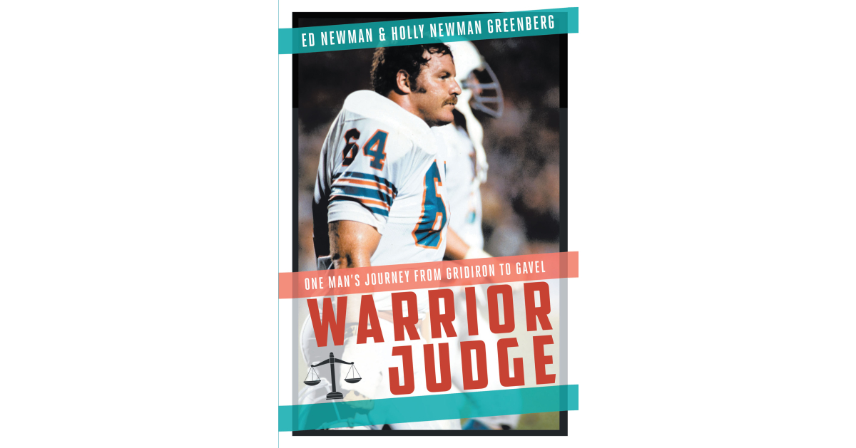 Authors Ed Newman & Holly Newman Greenberg’s New Book, "Warrior Judge ...