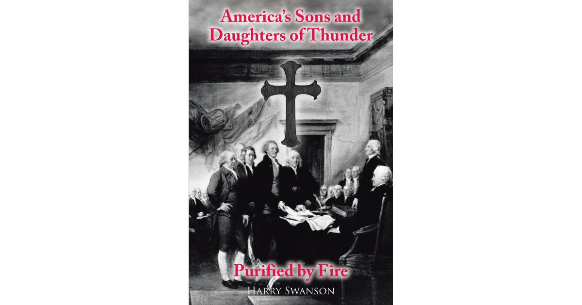 Harry Swanson’s Newly Released "America’s Sons and Daughters of Thunder ...