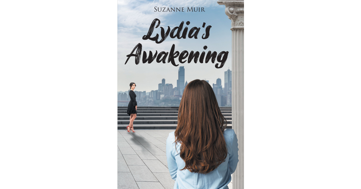 Author Suzanne Muir’s New Book, "Lydia's Awakening," is a Compelling ...