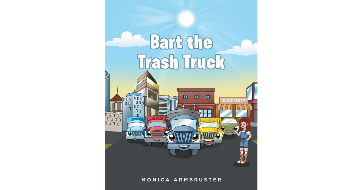Monica Armbruster’s New Book, "Bart the Trash Truck," is a Charming ...