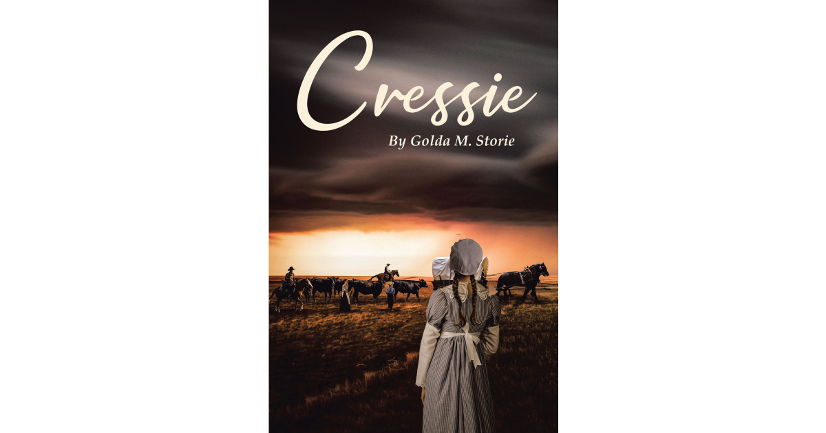 Author Golda M. Storie’s New Book, "Cressie," is a Riveting Coming-of ...