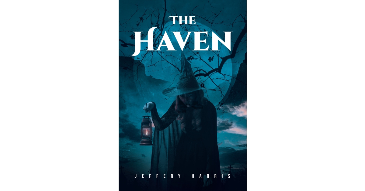 Jeffery Harris’s New Book, "The Haven," Centers Around a Preacher Who ...