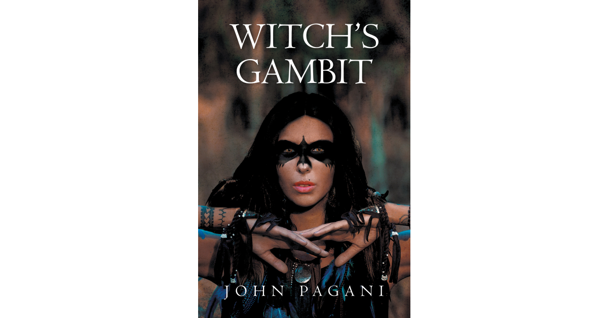 Author John Pagani’s New Book, "Witch's Gambit," is a Gripping Story of a Young Witch’s Mission ...