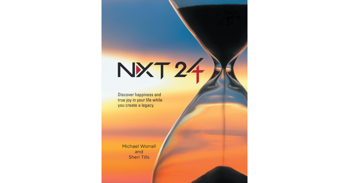 Michael Worrall and Sheri Tills’s New Book, "NXT 24," is a Motivational ...